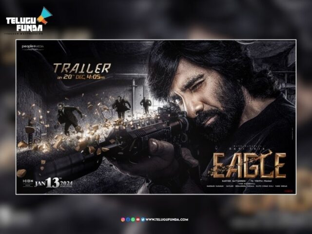 Mass Maharaja Ravi Teja 'Eagle' trailer released on Dec 20, 2023 - Telugu Funda